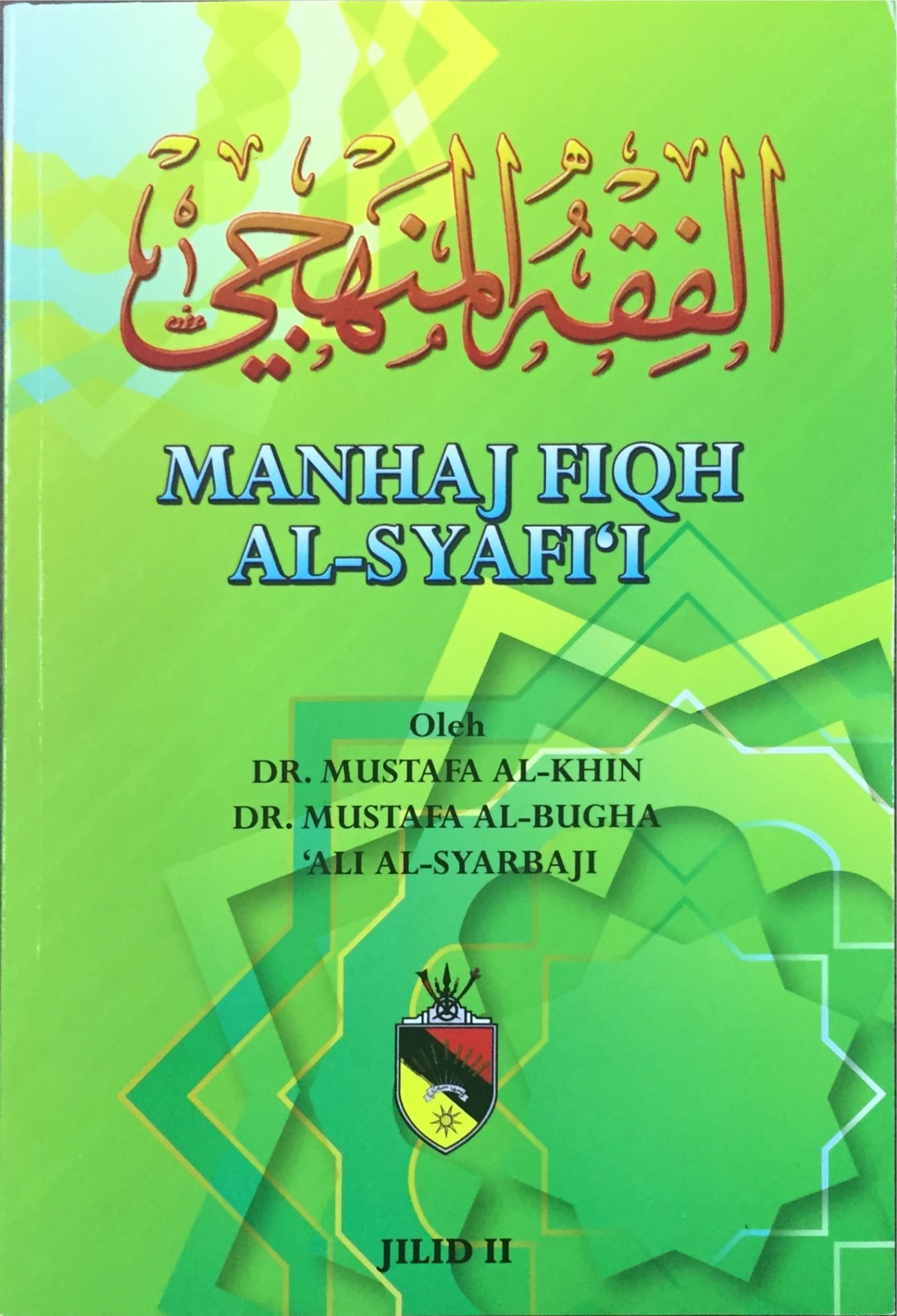 Manhaj Fiqh al-Syafi’I ( Jilid II ) - Jabatan Mufti Kerajaan Negeri ...